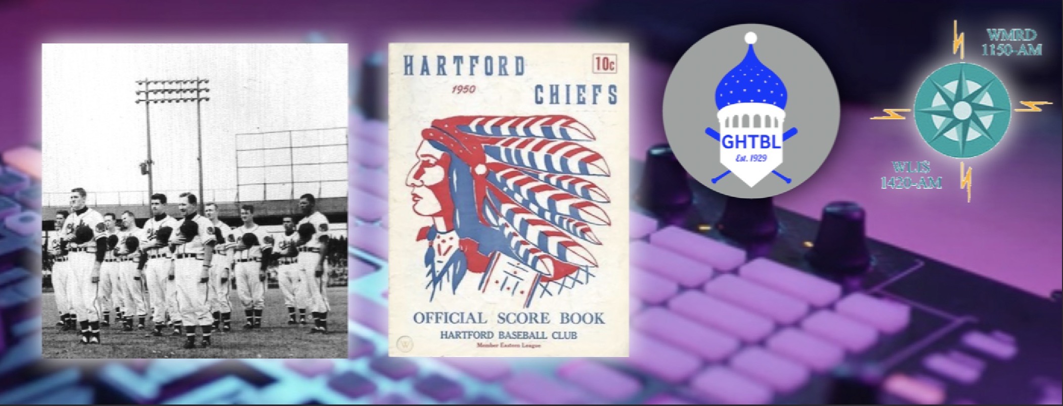 Hartford Baseball Talk on Local Radio WLIS/WMRD with Ed Litos – Greater Hartford Twilight ...